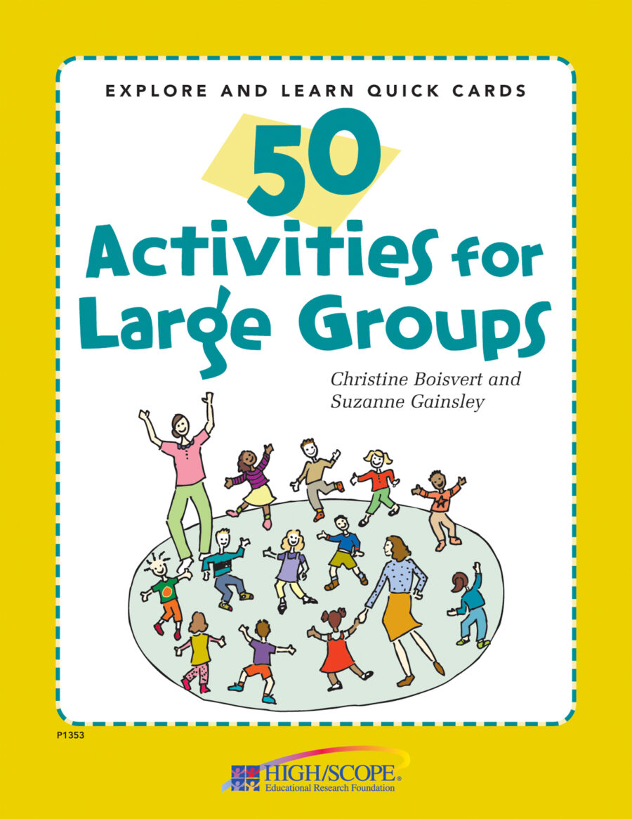 50 Activities For Large Groups Cards HighScope